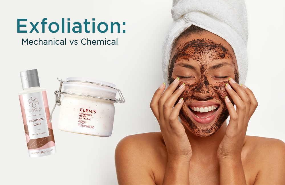 Shopping Guide - Exfoliation: Mechanical vs Chemical